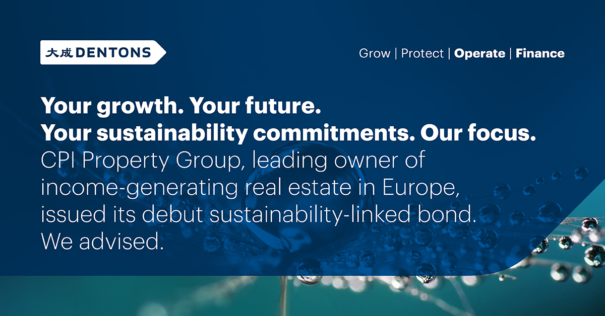 Dentons - Dentons advises CPI Property Group on debut €700 million ...